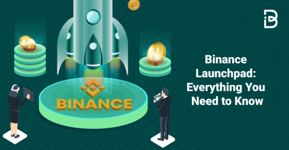 Binance Launchpad: Everything You Need to Know – ImmuneBytes